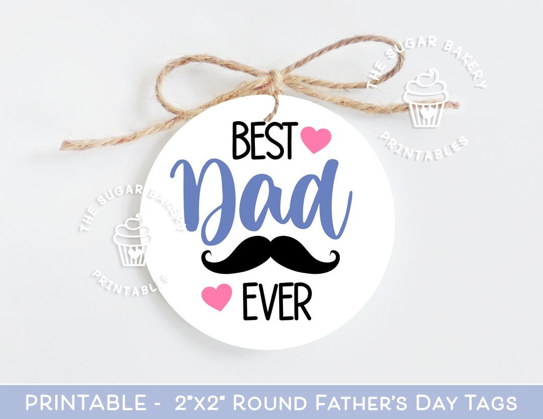 Father's Day Gift Tags, Best DAD Ever Mustache TAGS, Happy Father's Day ...