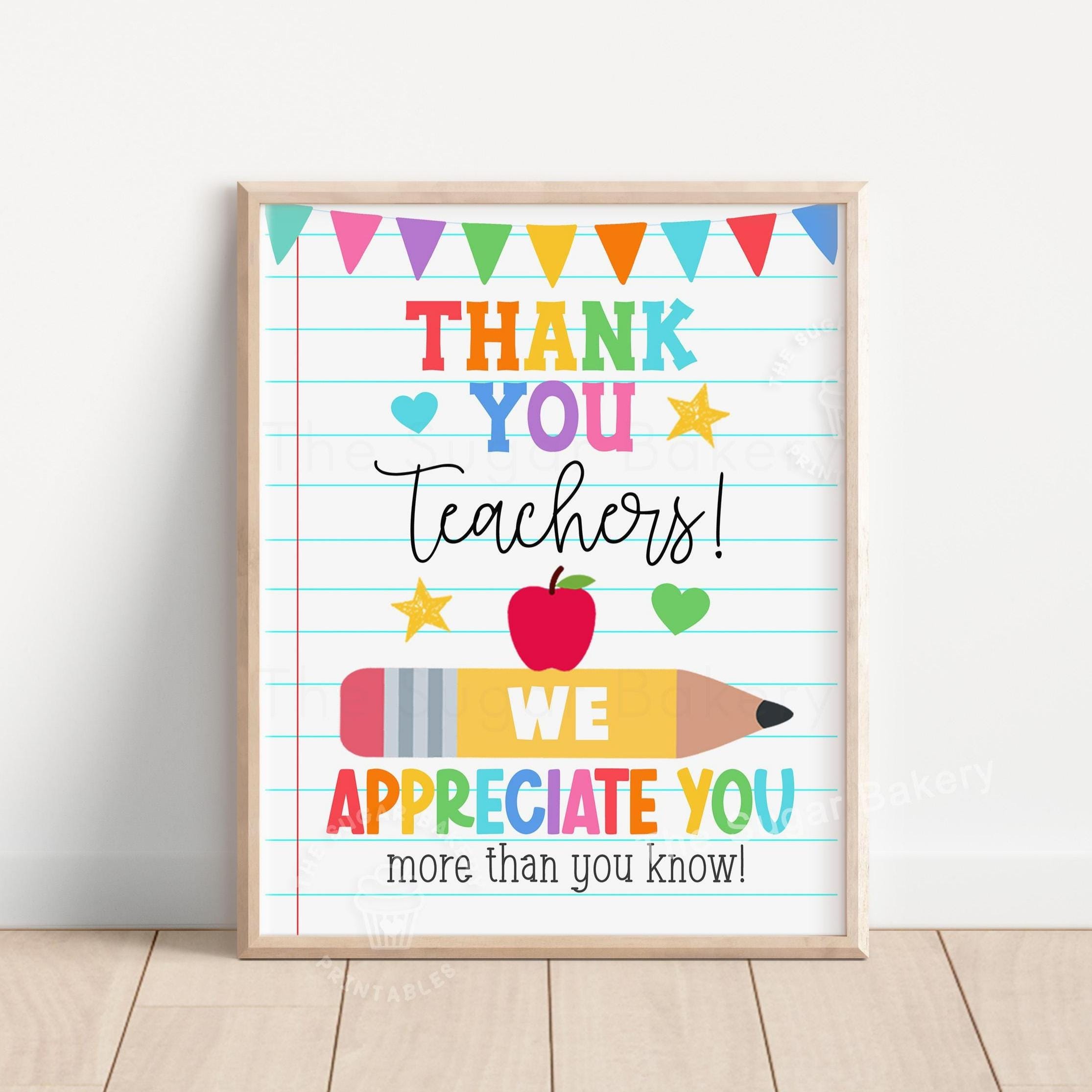 TEACHER Appreciation Sign Printable Thank You Teachers Appreciation ...