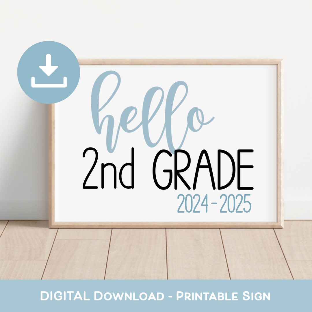 First Day of 2nd Grade School SIGN, Hello 2nd Grade Printable Sign ...