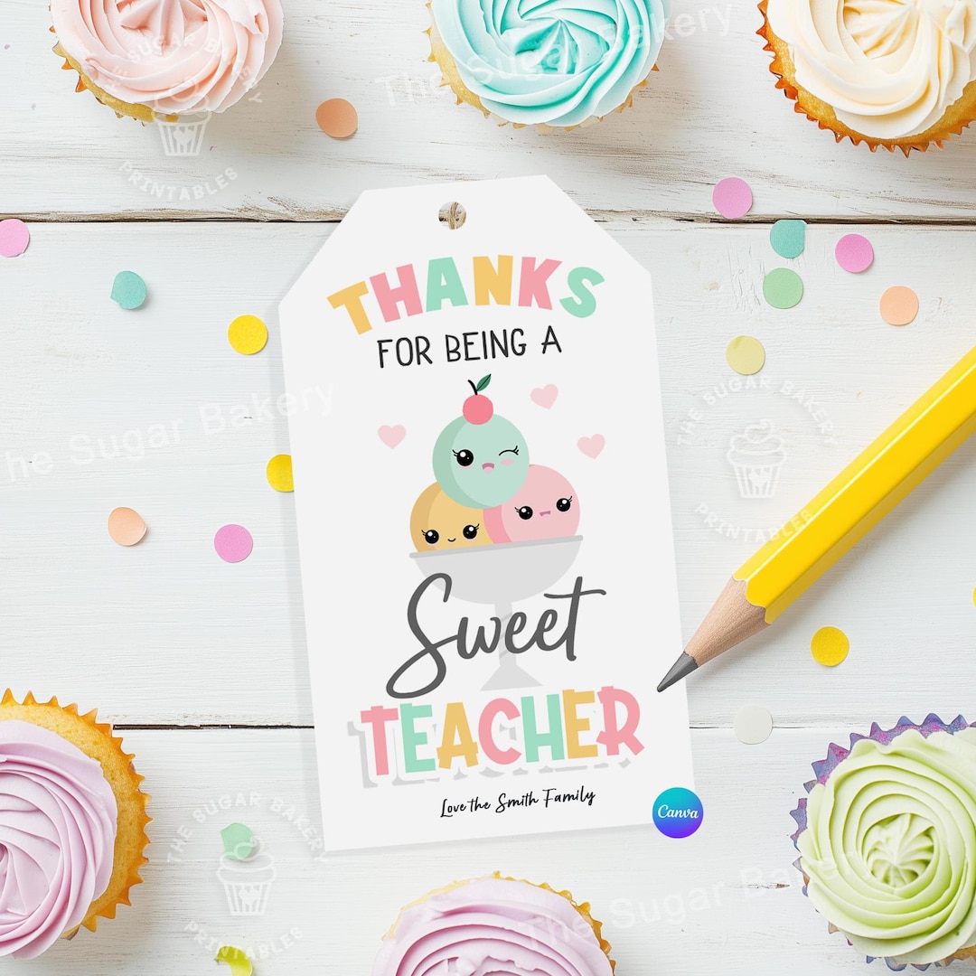 Teacher Appreciation Tags Printable, Thank You for Being a SWEET ...