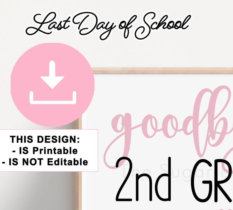 Last Day of School Sign Printable, Goodbye 2nd GRADE School Sign 2025 ...