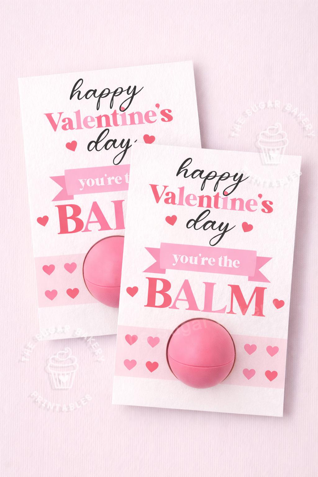 Valentine Lip Balm Holder Card Printable, You’re the BALM Valentine ...