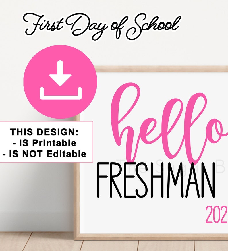 First Day of FRESHMAN YEAR, 1st Day 9th Grade Sign, Hello Freshman Year ...