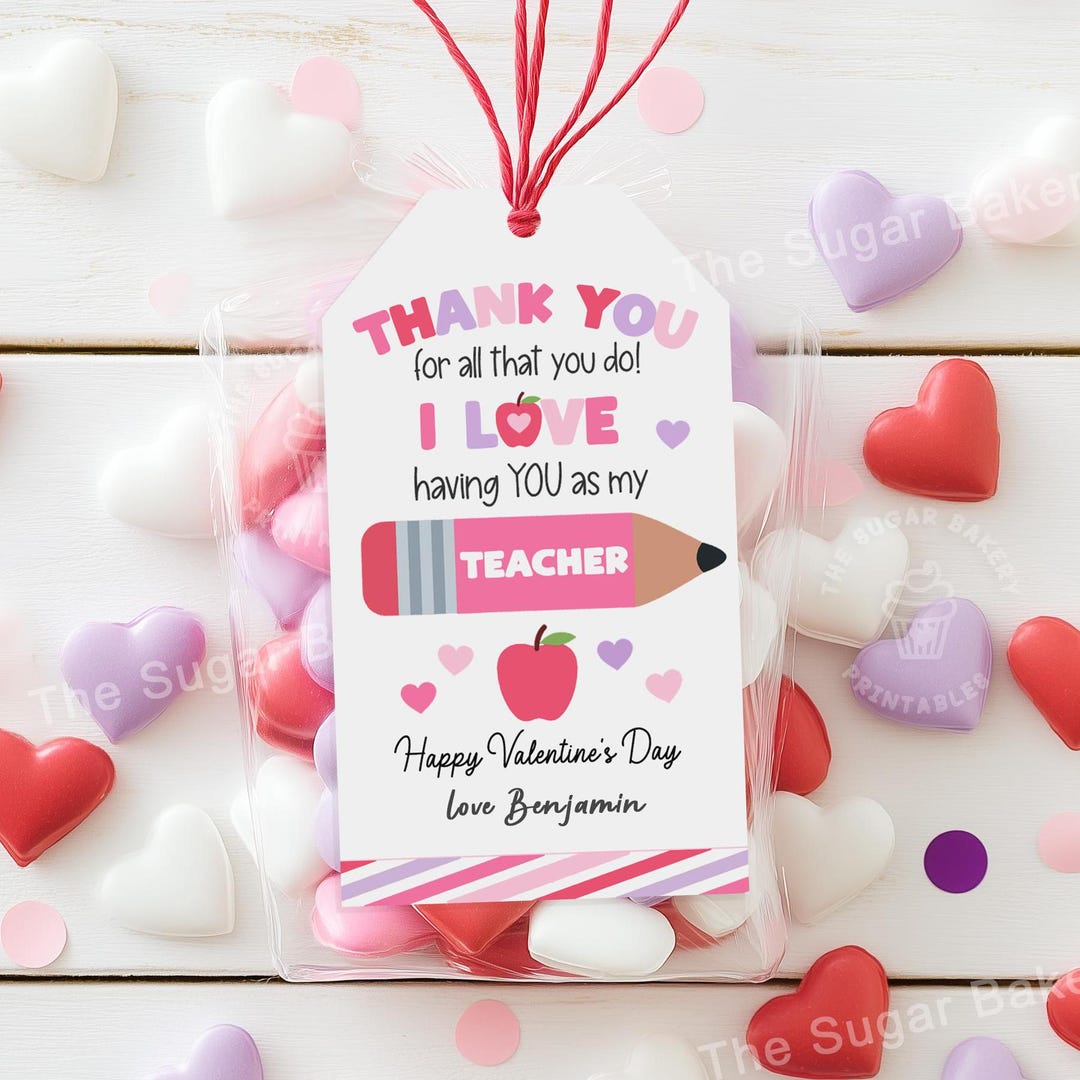 Printable Teacher Valentine Gift Tag, LOVE Having You as My TEACHER ...