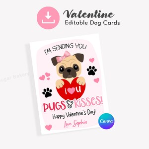 Printable DOG Valentines Pugs & KISSES Valentine Cards EDITABLE ...
