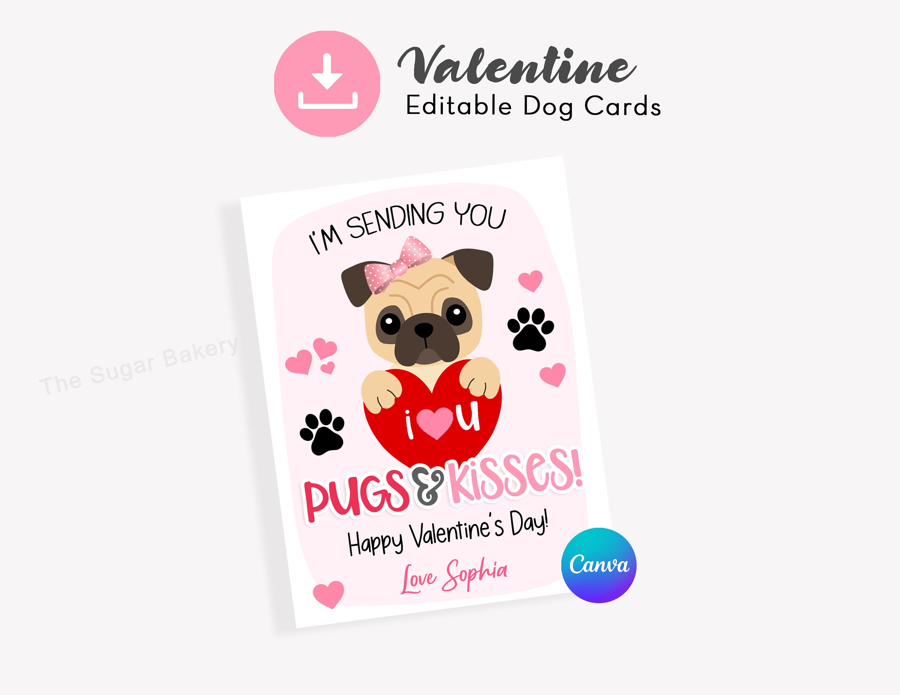 Printable DOG Valentines Pugs & KISSES Valentine Cards EDITABLE ...