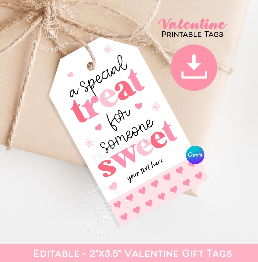 Printable Valentine Gift Tag, A Special TREAT for Someone SWEET Tags ...