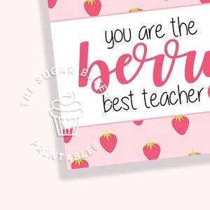 Teacher Appreciation Tags, You Are the BERRY Best TEACHER, Strawberry ...
