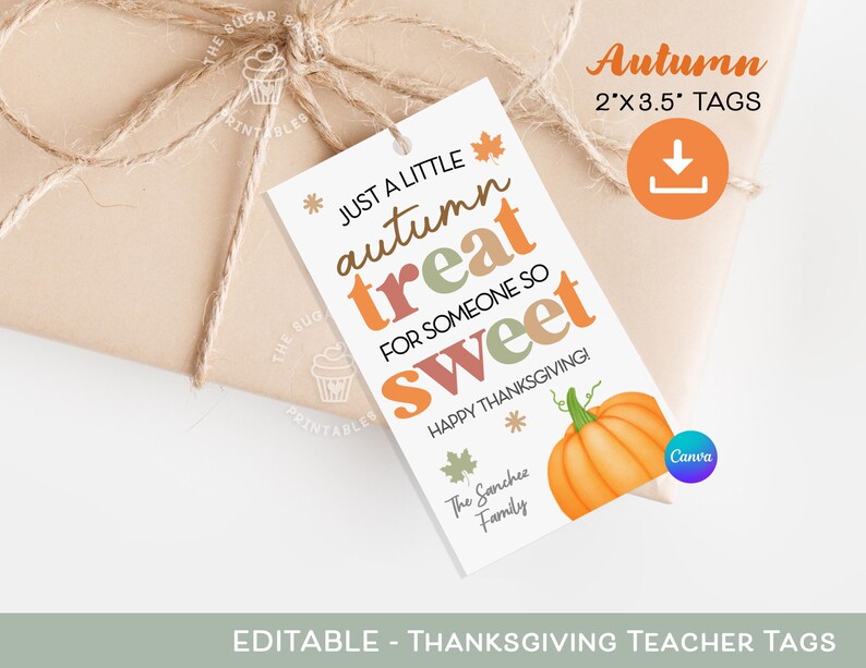 Thanksgiving Gift Tags Printable, A Little Treat for Someone Sweet ...