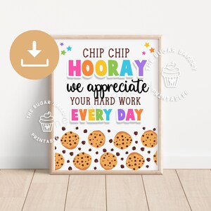 Printable Staff Cookie Sign, Chip Chip Hooray We Appreciate Your Hard ...