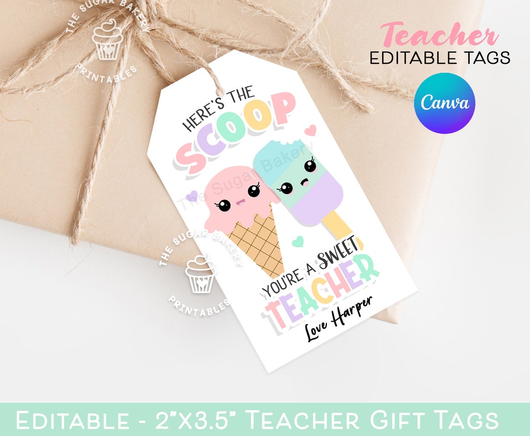 Teacher Appreciation Ice Cream TAGS, Here's the SCOOP Ice Cream Tags ...