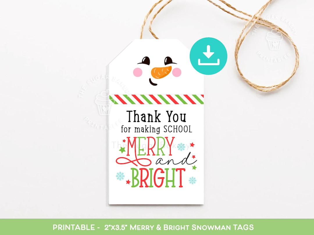 Snowman Thank You Teacher Tag, Thank YOU for Making SCHOOL Merry ...