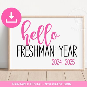 First Day of FRESHMAN YEAR, 1st Day 9th Grade Sign, Hello Freshman Year ...