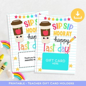 Last Day of School Gift Card Holder Sip Sip Hooray Happy Last Day GIFT ...