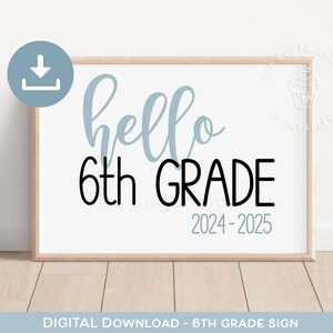 First Day of 6th GRADE Sign, Hello 6th Grade Printable Sign Blue 2023 ...