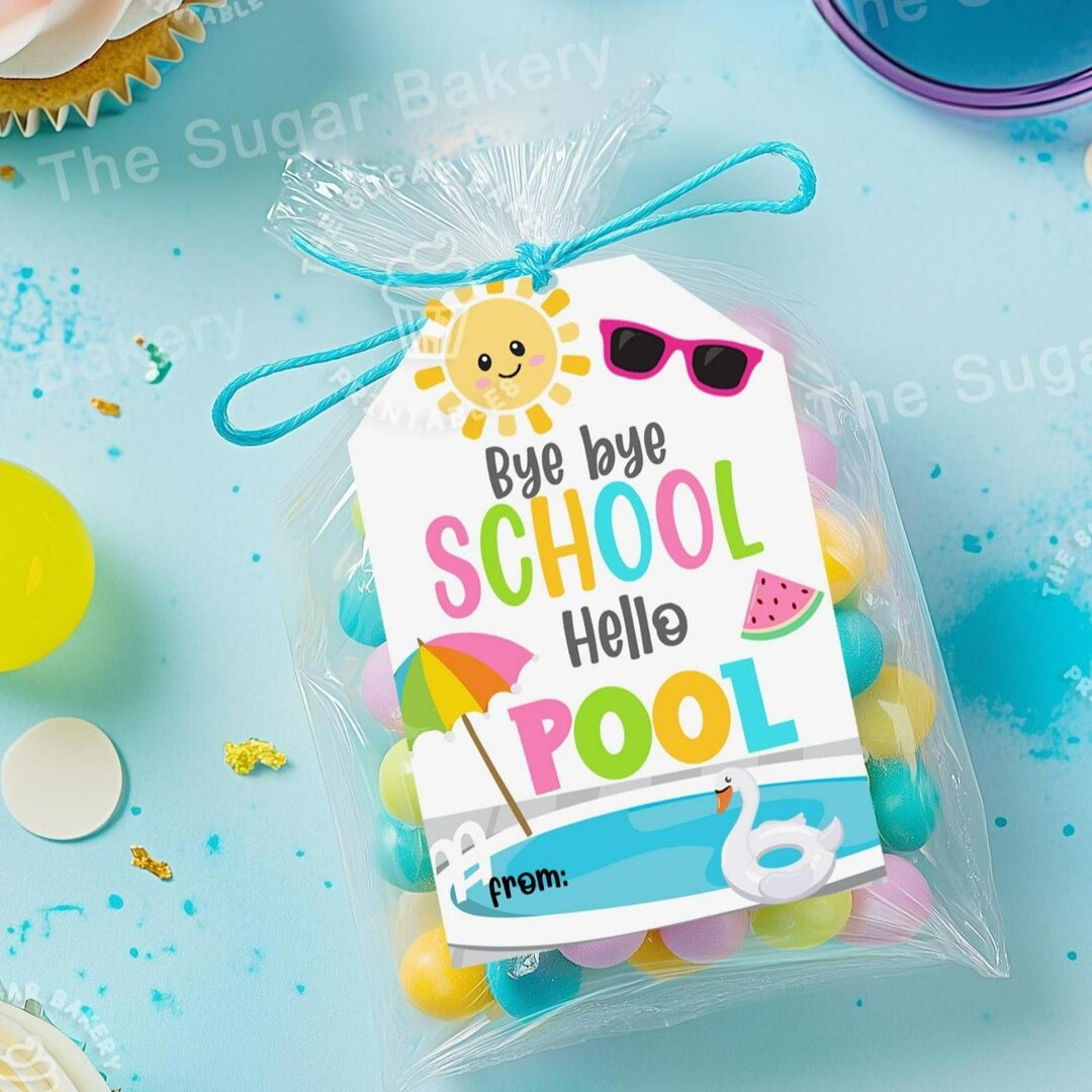 Last Day of School Tags Printable POOL Party Bye Bye School Hello Pool ...