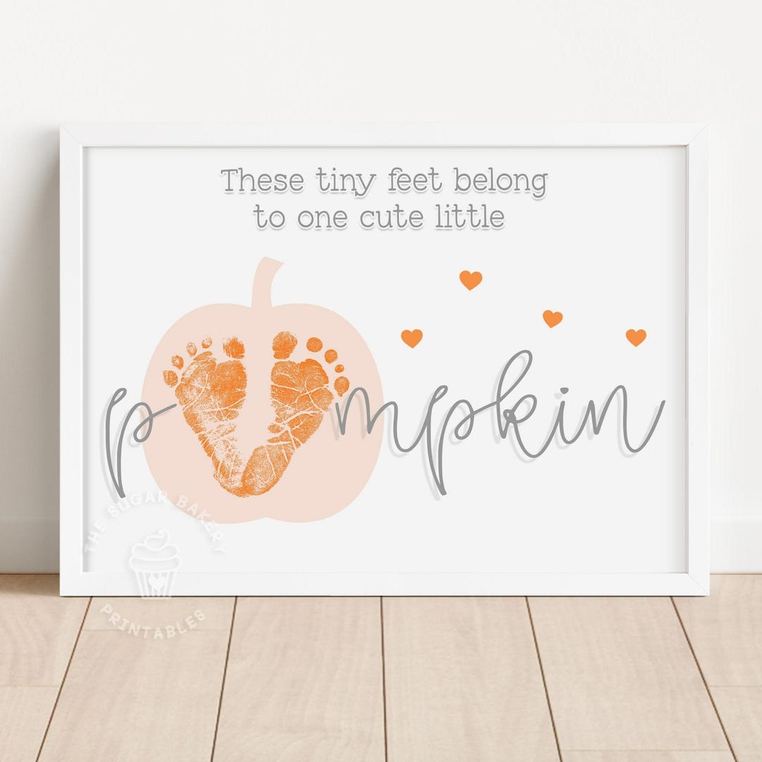 Our Cute Little Pumpkin Footprint Art Printable Fall Baby Craft First ...