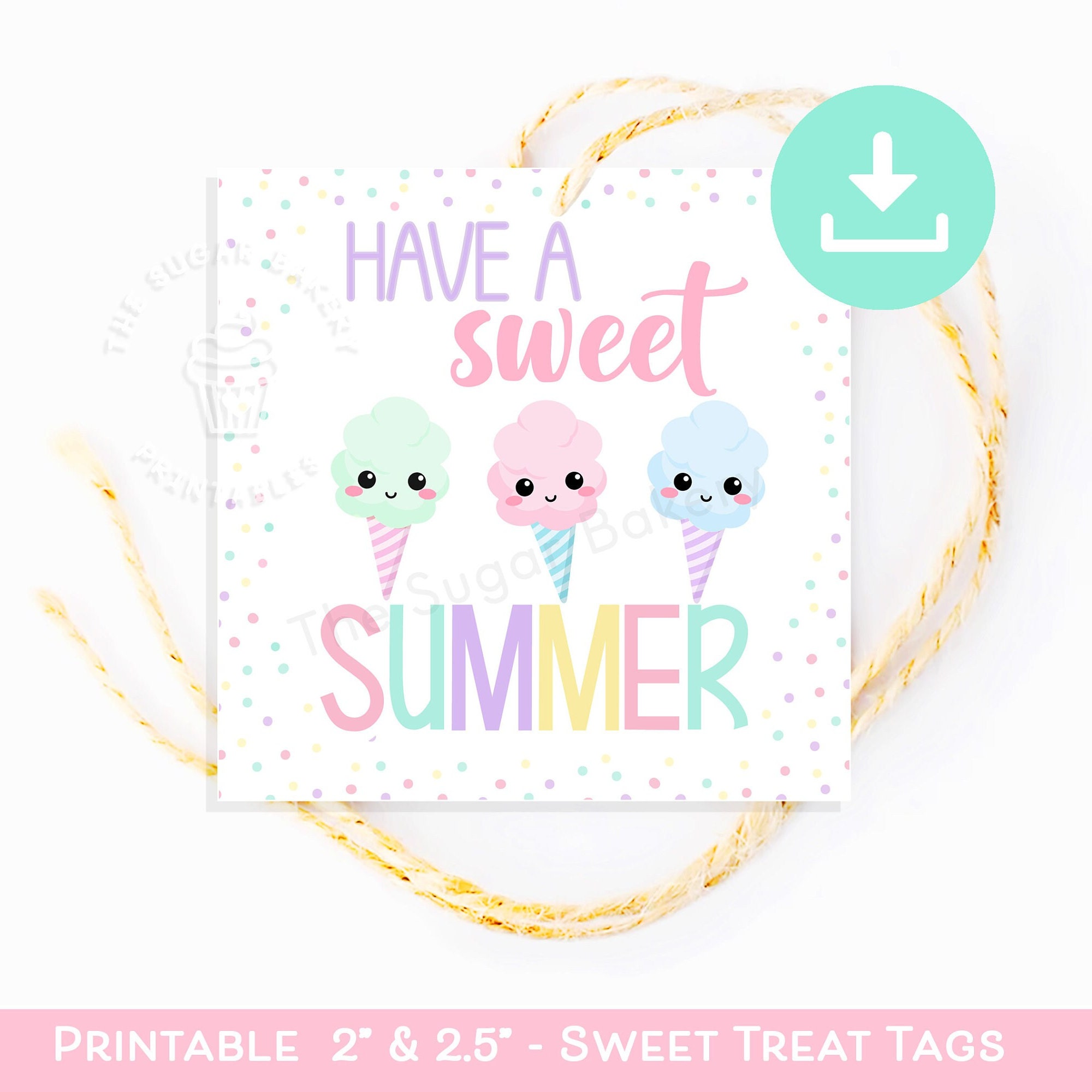Have a SWEET SUMMER Tag, Cotton Candy Sweet Treat Tags, End of School ...