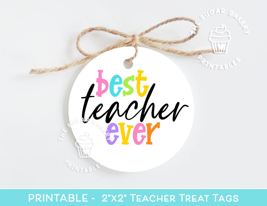 Best Teacher Ever TEACHER APPRECIATION TAG, 2"x2" Round Teacher ...