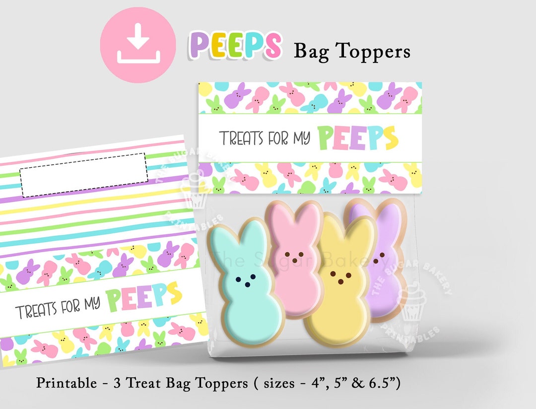 Printable Treats for My PEEPS Bag Topper, Easter Bag Topper, 4" 5" and ...