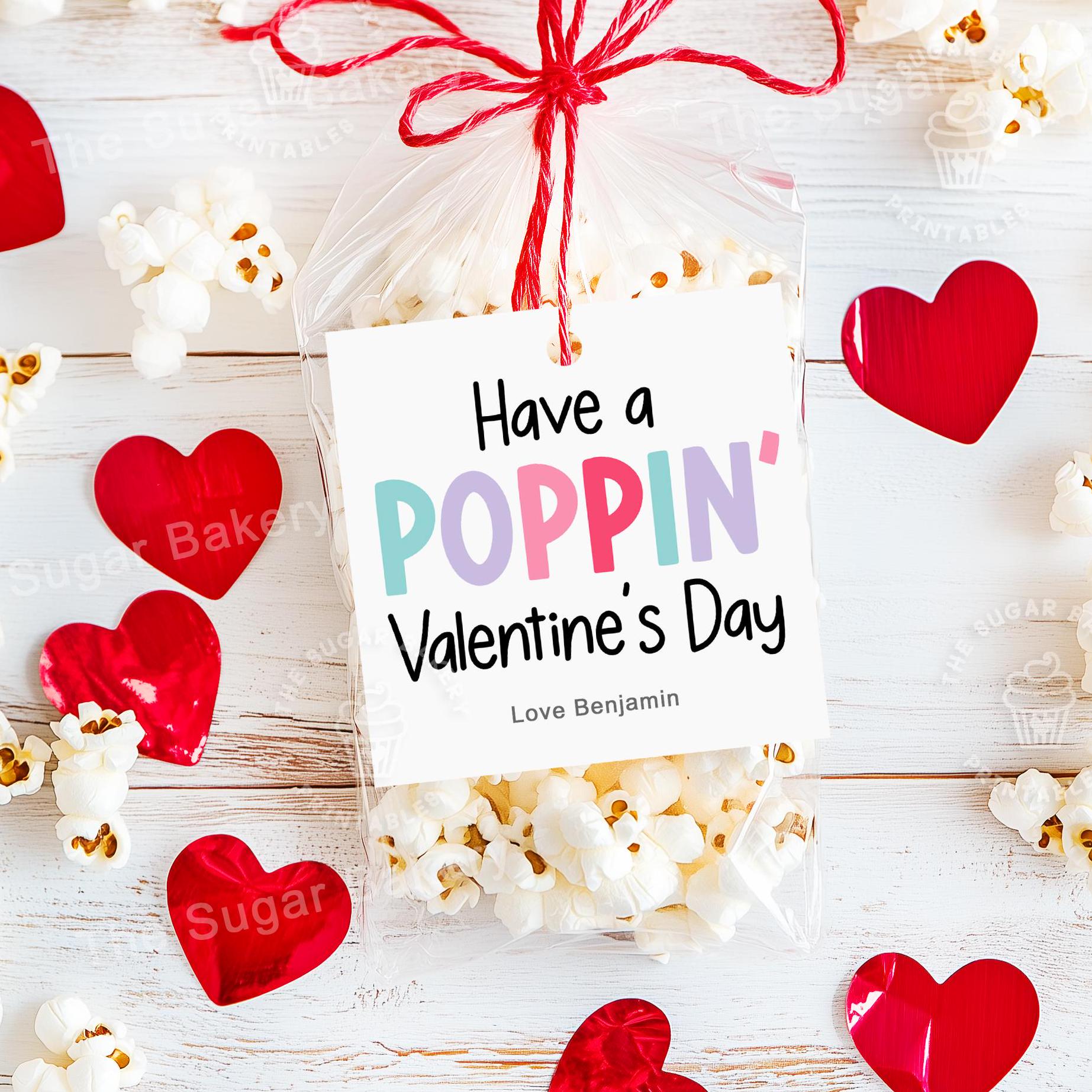 Have a POPPIN’ Valentine’s Day Popcorn Printable Tag, Cute Popcorn ...