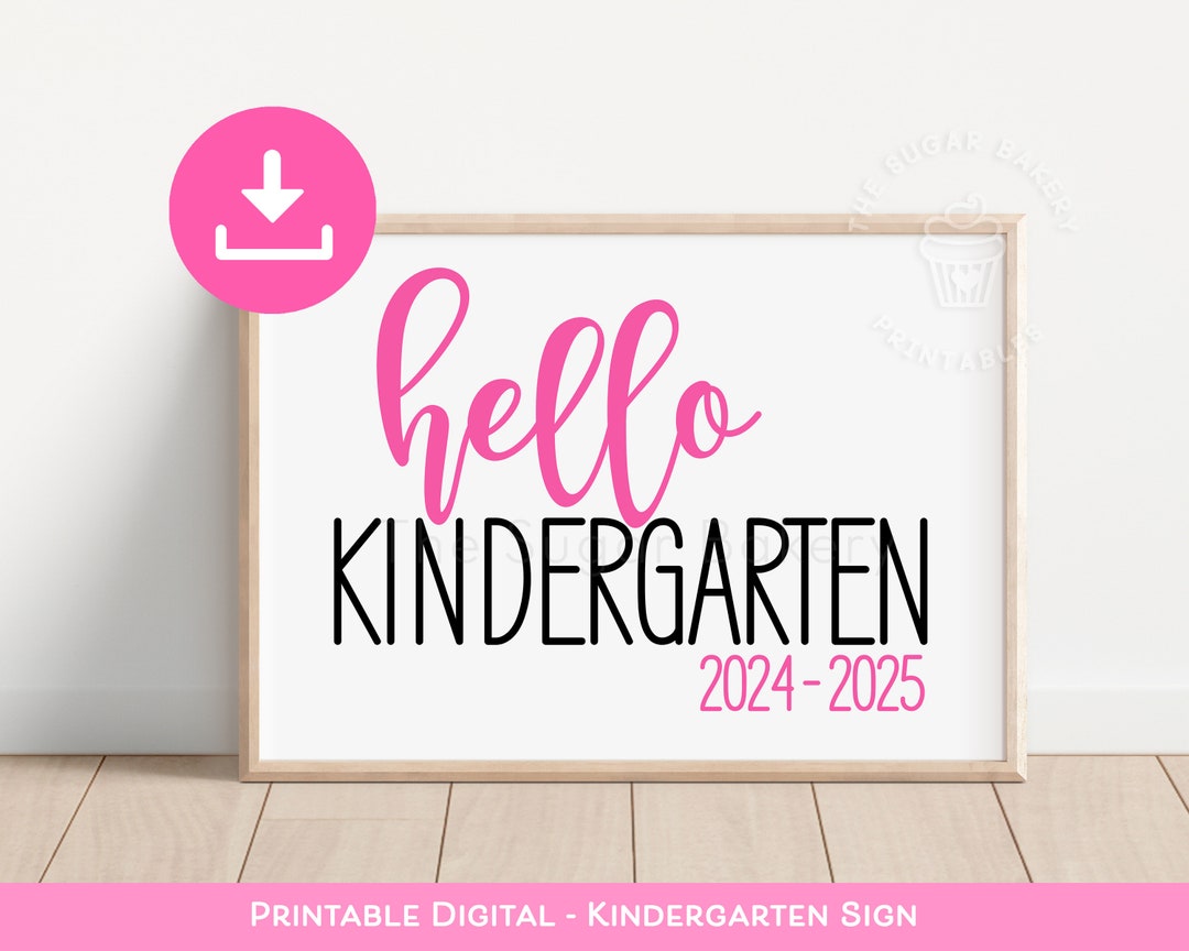 First Day of KINDERGARTEN Sign, 1st Day of Kindergarten Printable SIGN ...