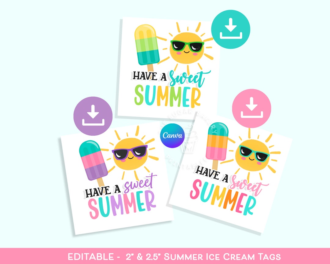 Have a SWEET SUMMER Tag, Popsicle Ice Cream Printable Treat Tag, End of ...