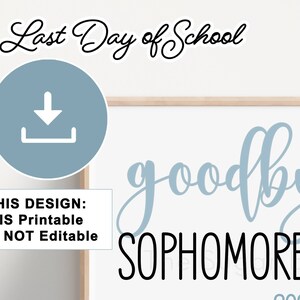 Goodbye SOPHOMORE YEAR Sign, Last Day of 10th Grade, Last Day of ...
