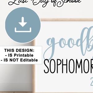 Goodbye SOPHOMORE YEAR Sign Last Day of 10th Grade Last Day - Etsy