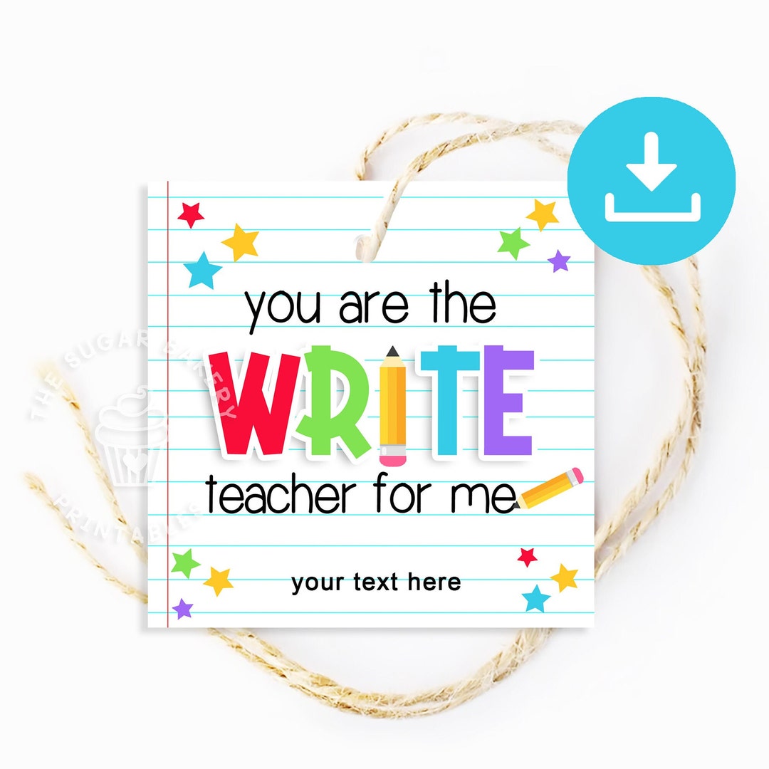First Day of School Cookie Tag, You Are the WRITE Teacher for Me School ...