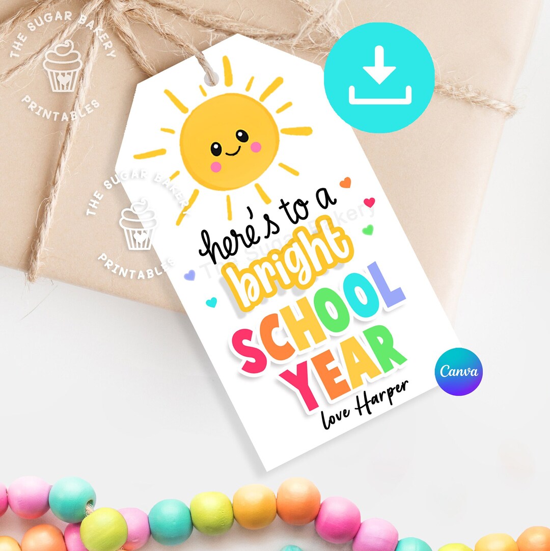 Here's to a Bright SCHOOL Year Printable Tag, Back to School Gift TAGS ...