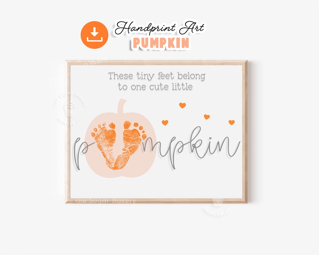 Our Cute Little Pumpkin Footprint Art Printable Fall Baby Craft First ...