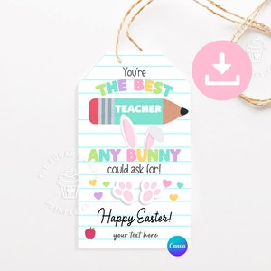 Printable Easter Teacher Gift Tag, Teacher Appreciation TAG, Easter ...