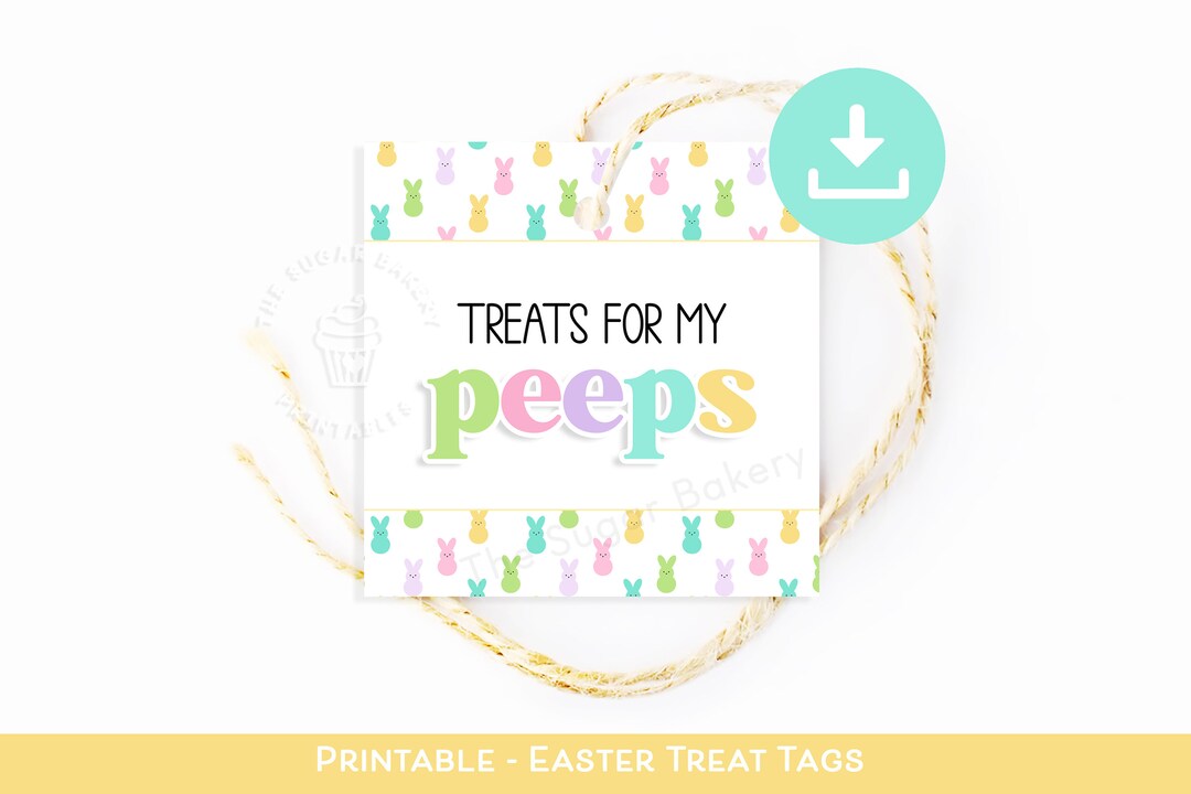 Treats for My PEEPS Tag, Peeps Easter Tags Printable, Easter Peeps Gift ...