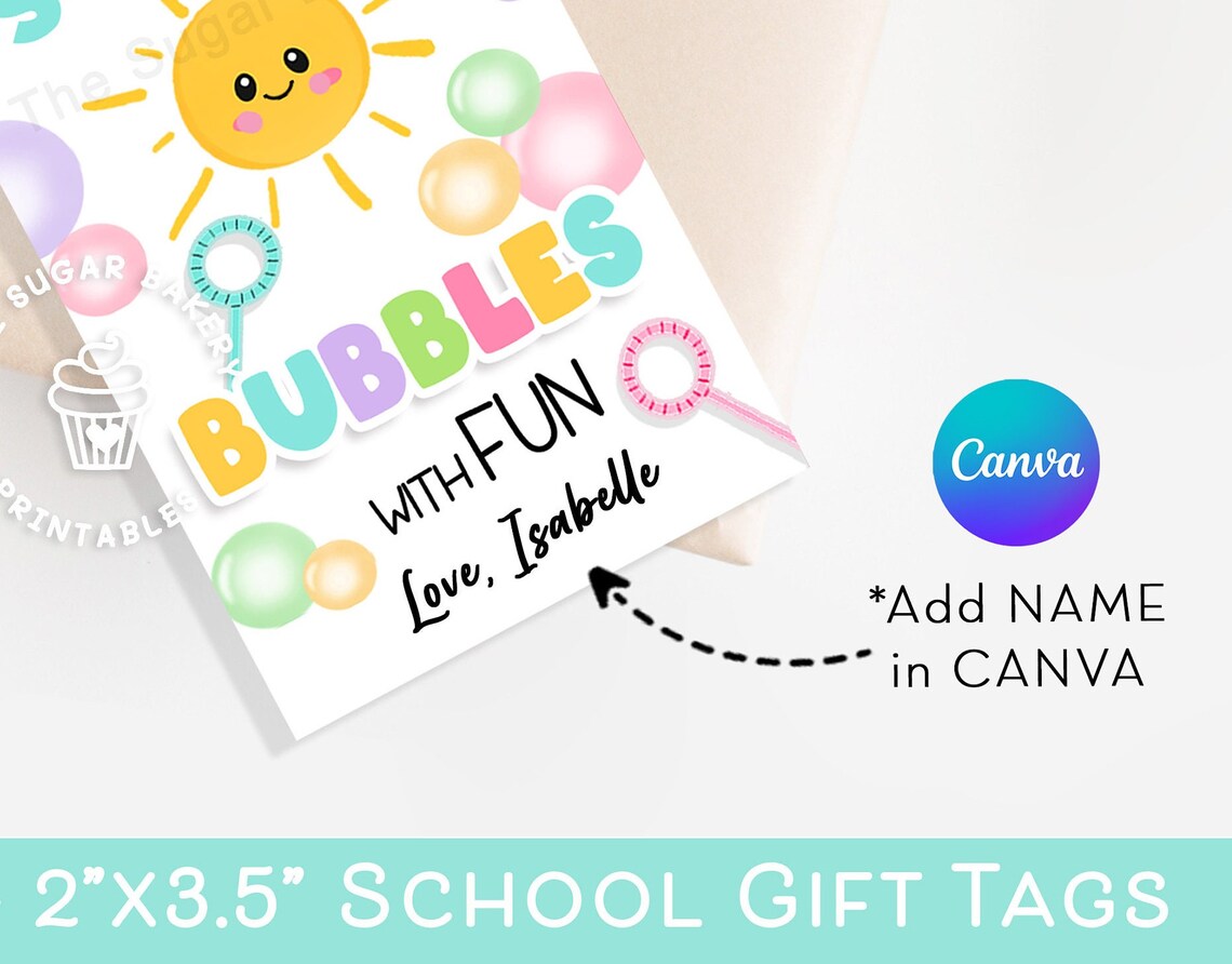End of the School Year Bubble GIFT TAG, Editable Summer Tags, I Hope ...