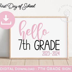 1st Day of SCHOOL SIGN 7th GRADE, Back to School Sign, First Day of 7th ...