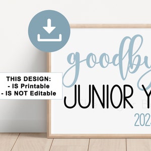 Goodbye Junior Year 2023-2024, Last Day of 11th Grade SCHOOL Sign ...