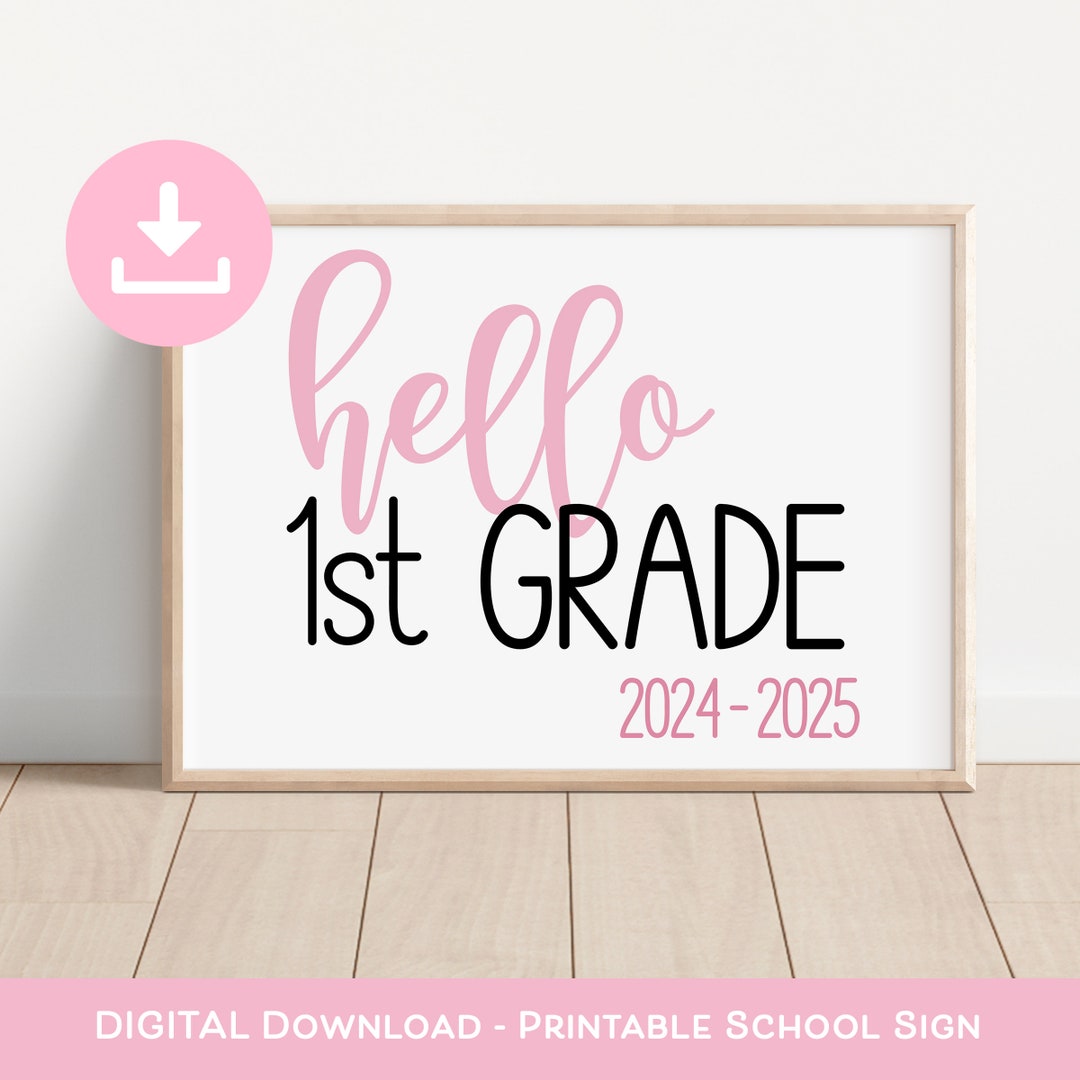 First Day of School Sign 1st Grade, Printable First Day 1st GRADE SIGN ...