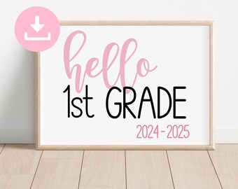 1st Day of 1st Grade Sign 1st Day of School Signs Printable 2024 Hello ...