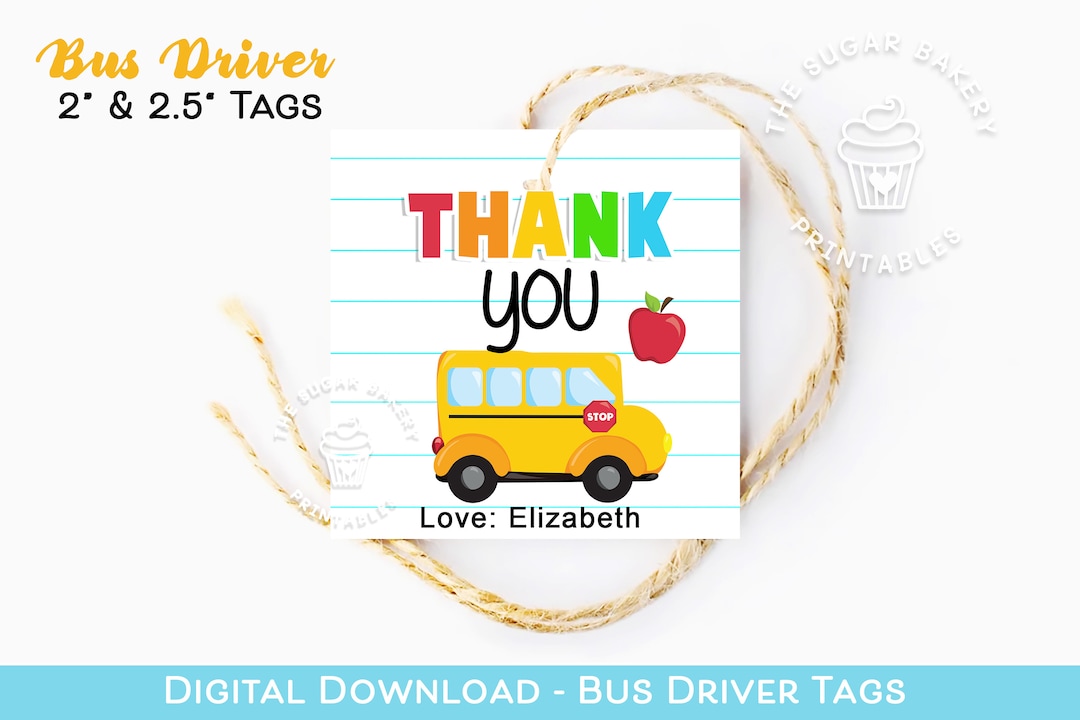 Thank You School BUS DRIVER TAG, Bus Driver Appreciation Tags, Back to ...