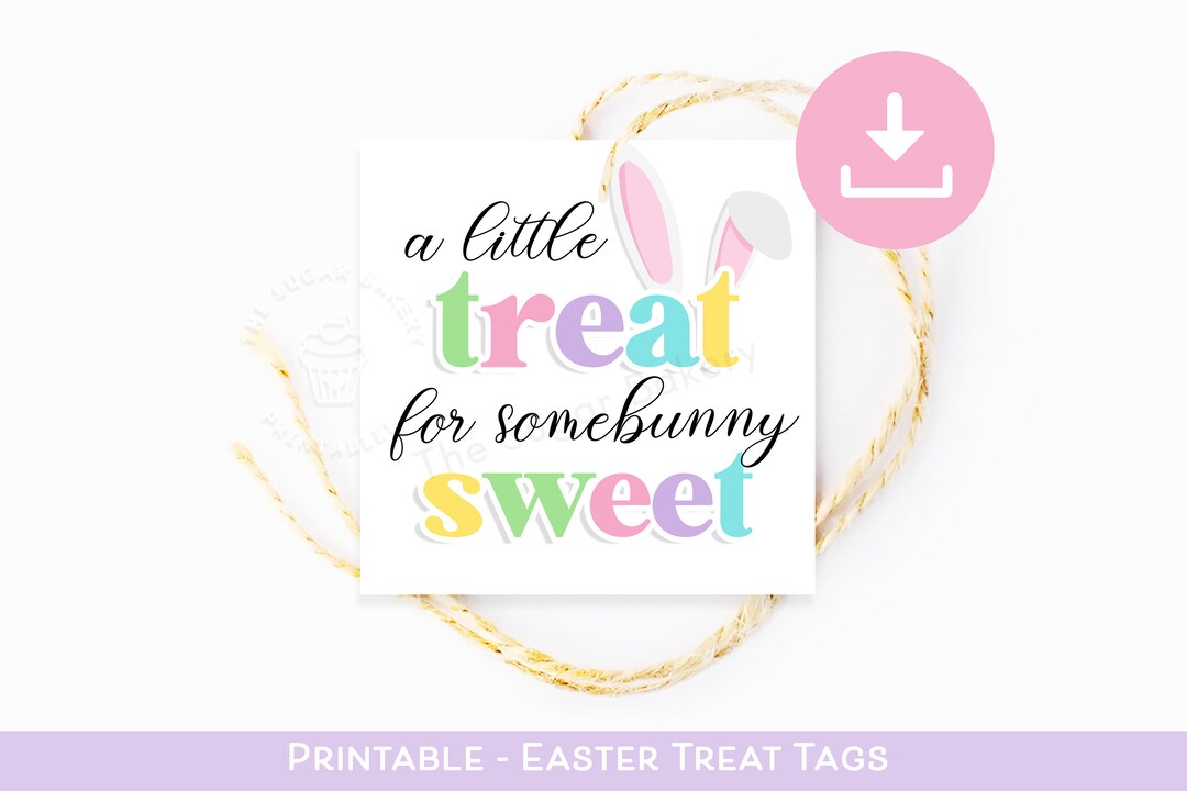 A Little Treat for SOMEBUNNY SWEET Tag, Easter Treat TAGS, Sweet Treat ...