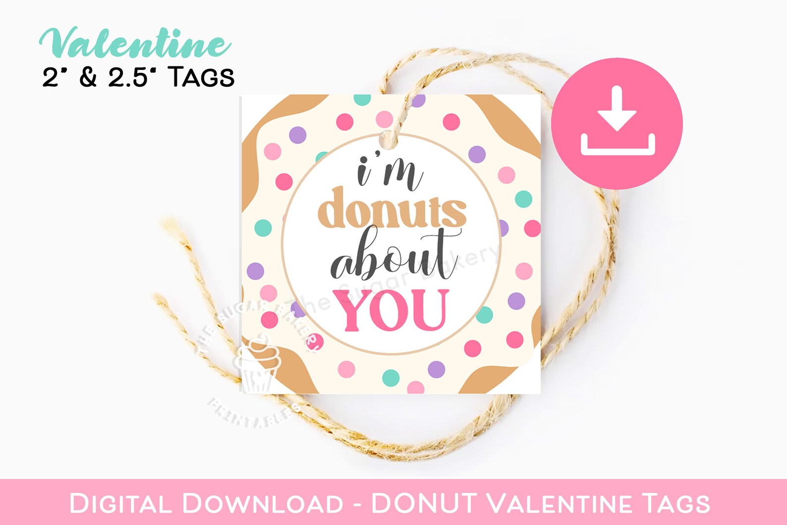 Valentines Day DONUT Tags, Printable Teacher Valentine Tags, I'm Donuts ...