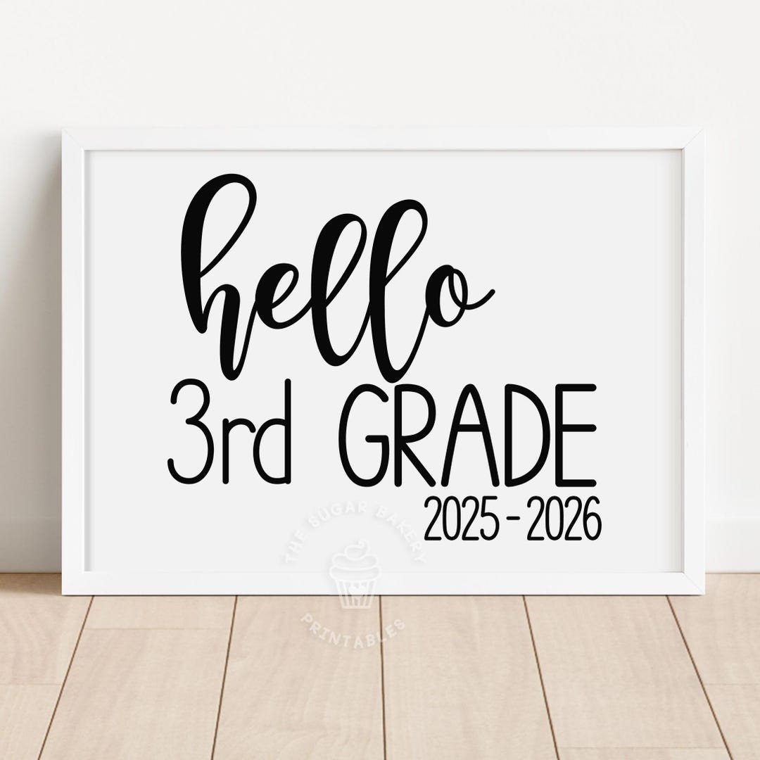 Printable First Day of 3rd GRADE SIGN Hello 3rd Grade Sign First Day of ...