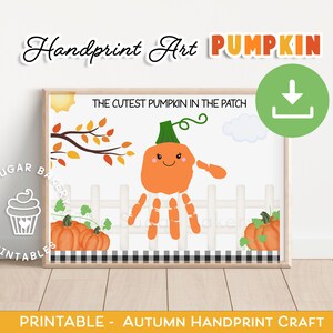 Fall Handprint Craft, CUTEST PUMPKIN PATCH Handprint Art, Thanksgiving ...
