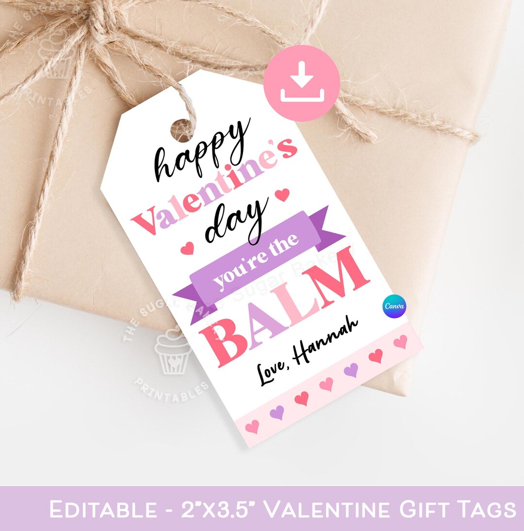 Editable Valentine LIP BALM Tag, You're the BALM Tag, Teacher Staff ...