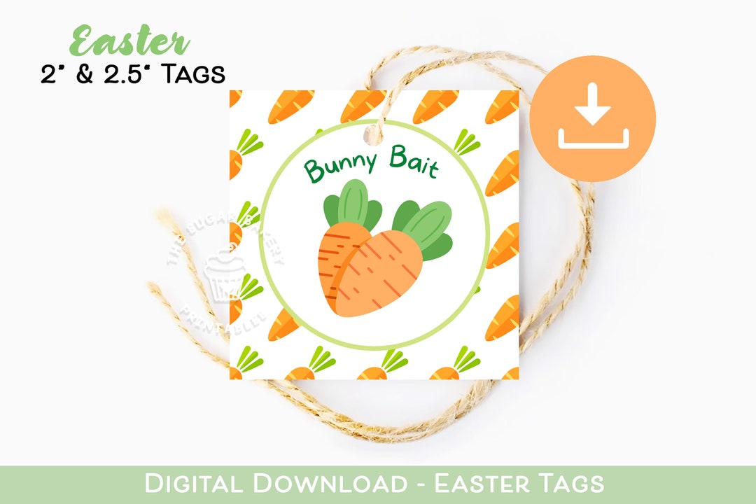 Bunny Bait Easter COOKIE TAG, 2 and 2.5 Printable Easter Cookie Tags ...