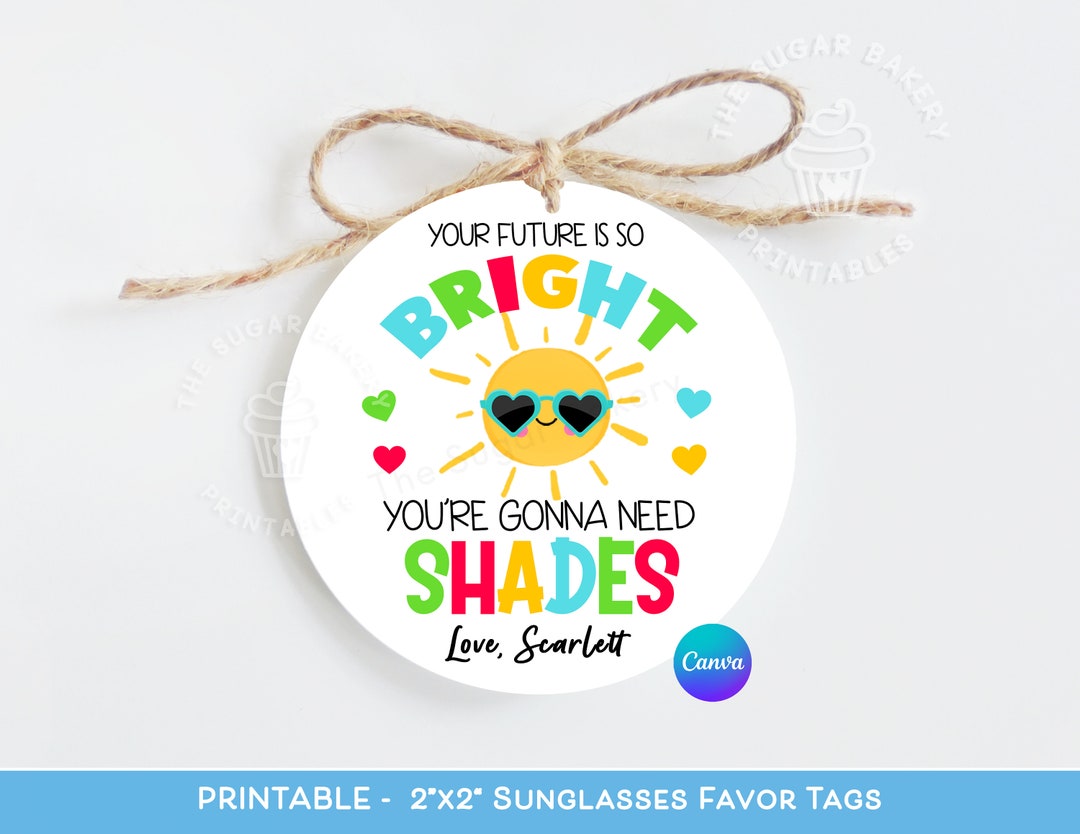 End of the Year Sunglasses GIFT TAGS, Future so Bright Gonna Need ...
