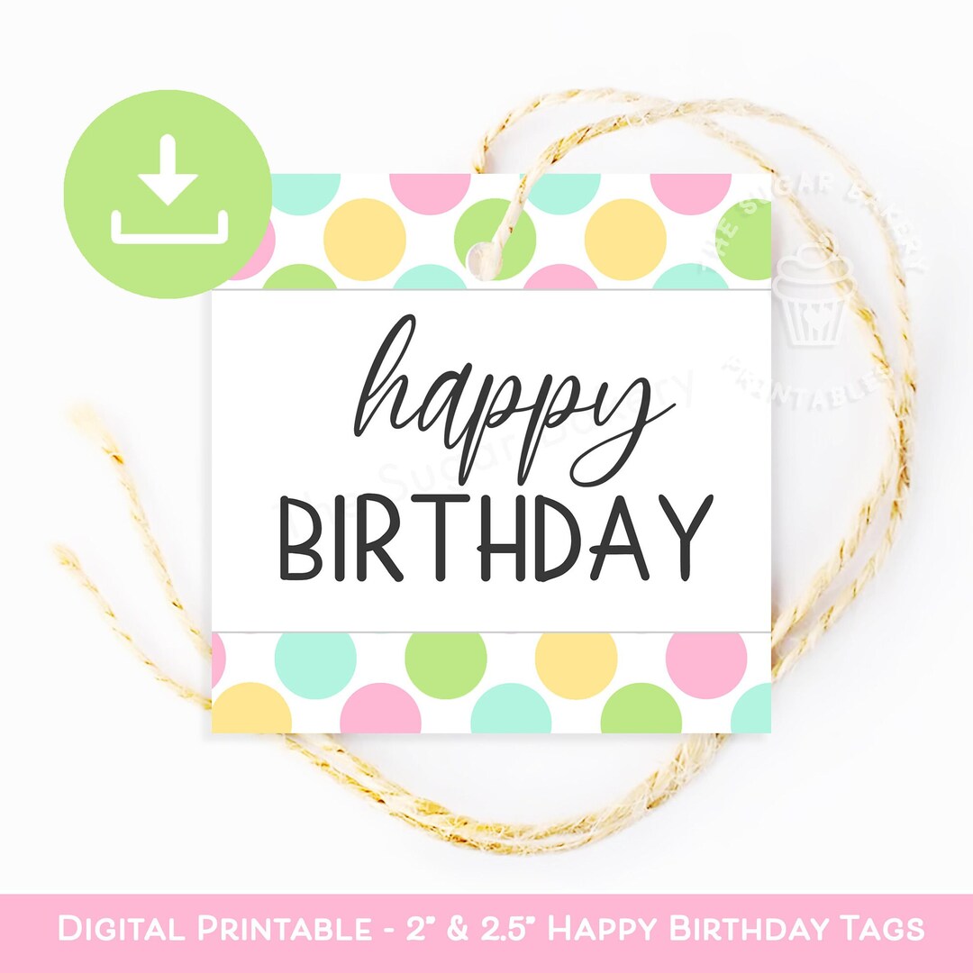 Happy Birthday TAGS, Birthday Tags Printable, Rainbow Birthday Cookie ...