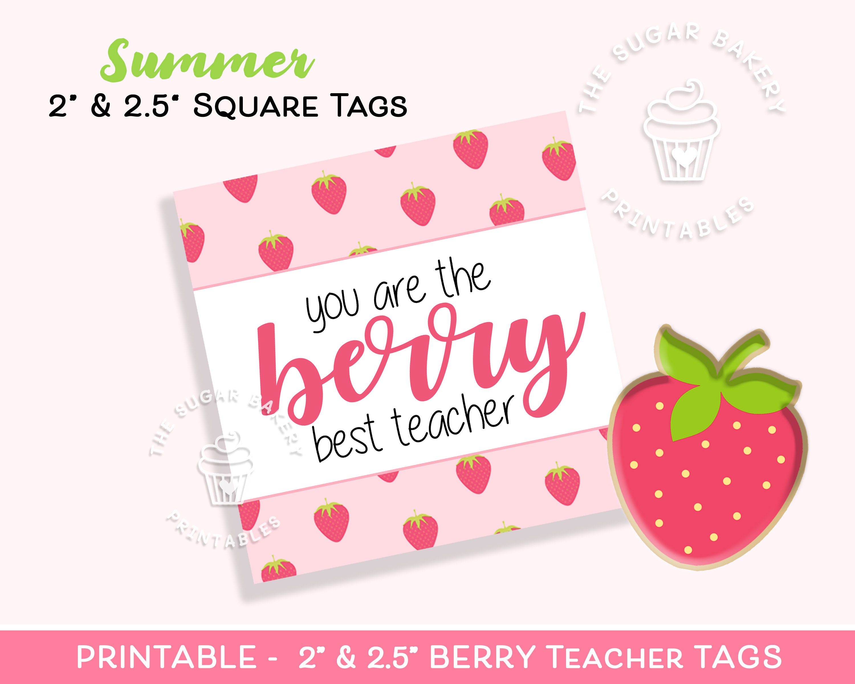 Teacher Appreciation Tags, You Are the BERRY Best TEACHER, Strawberry ...