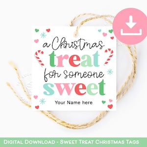 Printable Christmas Treat Tag, A Christmas Treat for Someone SWEET ...